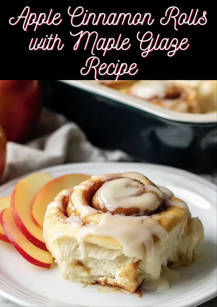 Apple Cinnamon Rolls with Maple Glaze Recipe - Holidaydons.com